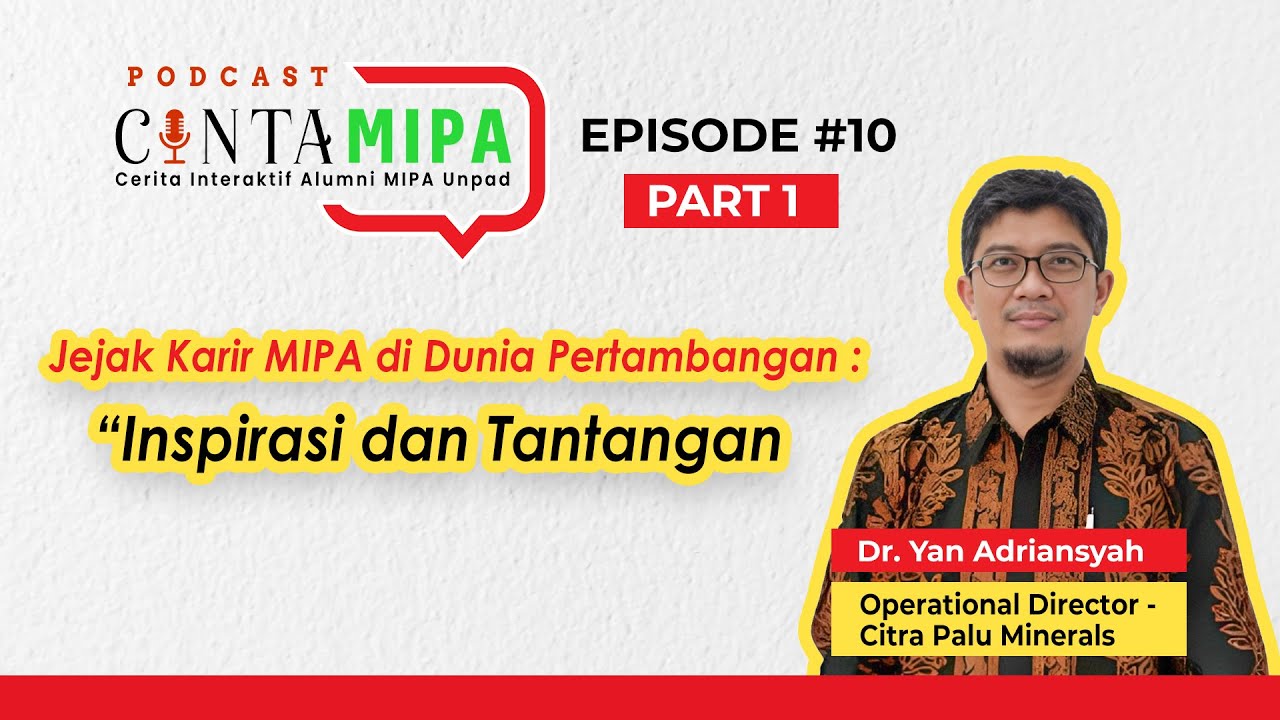 Cinta Mipa Episode #10 Part 1 - Dr. Yan Adriansyah - Jejak Karir MIPA ...