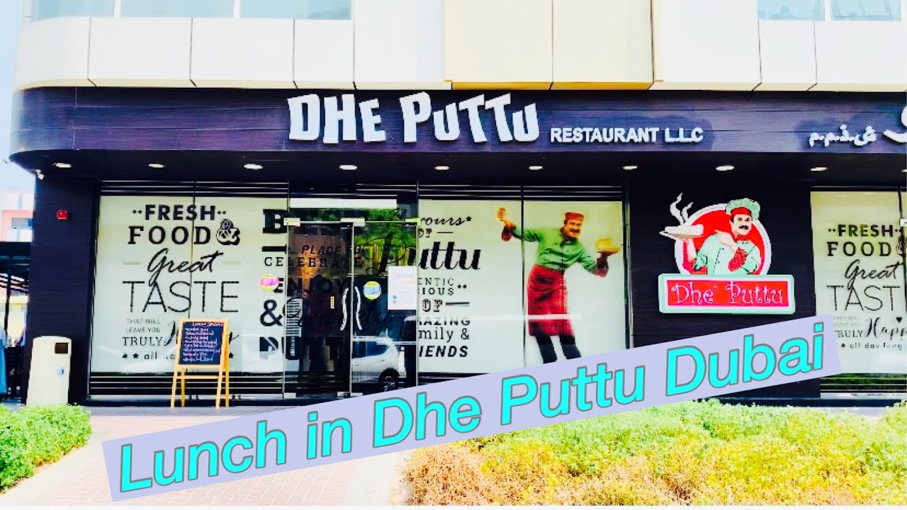Dhe Puttu Restaurant Dubai | lunch in Dhe puttu - YouTube