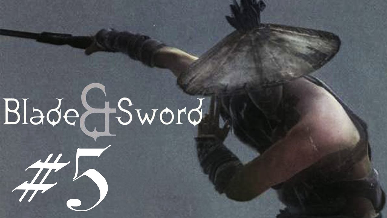 Blade & Sword #5 "King Hawk" - YouTube