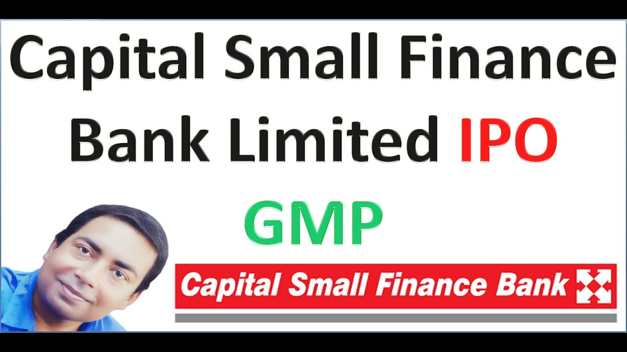 Capital Small Finance Bank Limited IPO - YouTube
