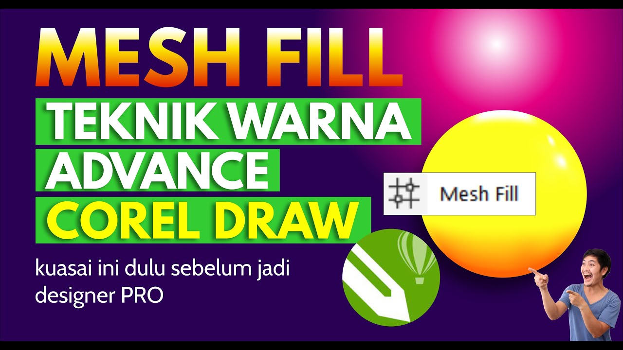 CARA MENGGUNAKAN MESH FILL TOOL COREL DRAW TUTORIAL WARNA ADVANCE - YouTube