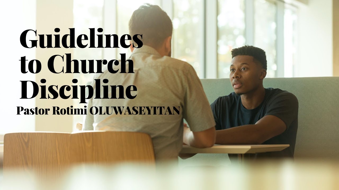 Biblical Management Principles: Guidelines to Church Discipline 1 - YouTube