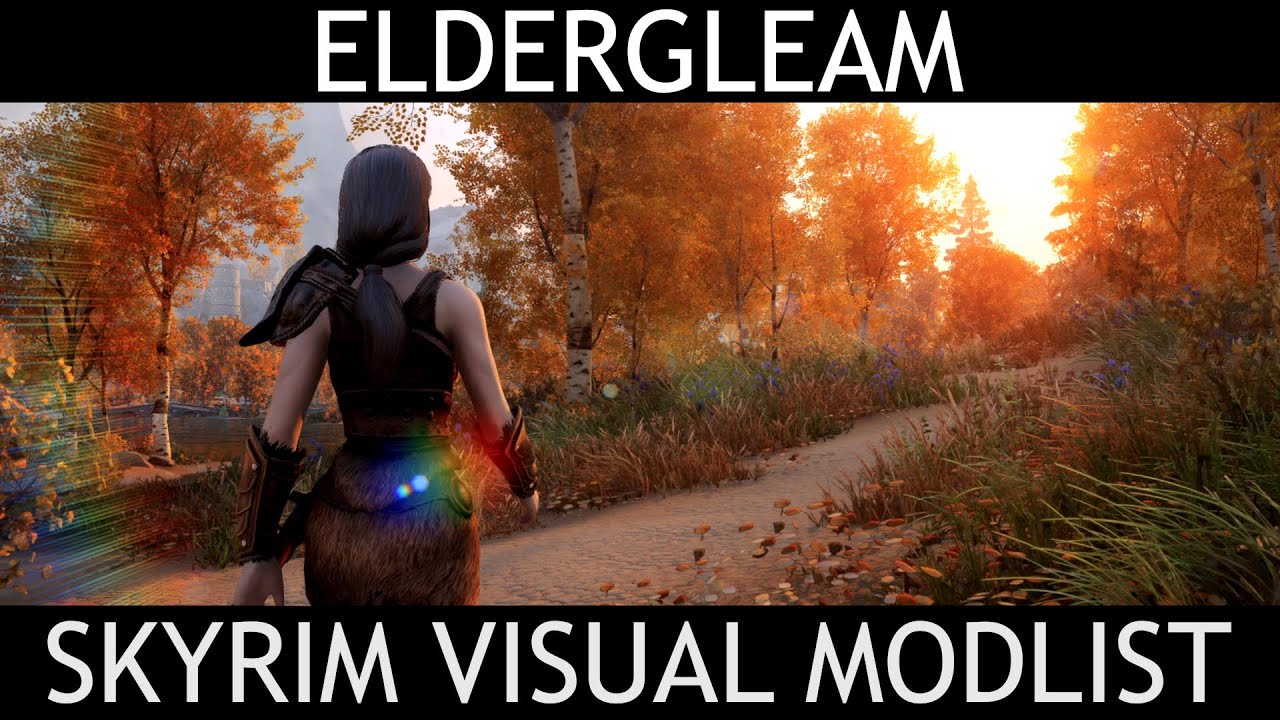 The Beauty of Eldergleam - Skyrim 1500+ Visual Modlist - YouTube