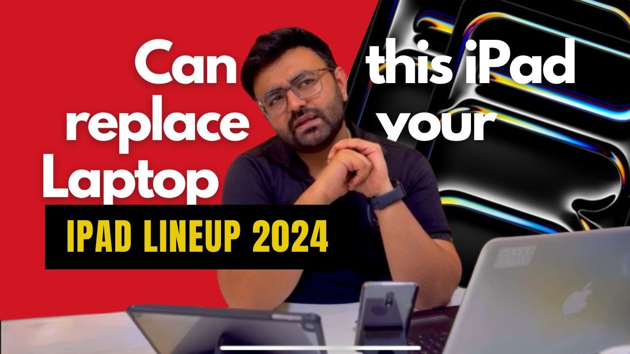 Can the New iPad Replace Your Laptop | All new iPad 2024 Lineup | Abhishek Makwana - YouTube