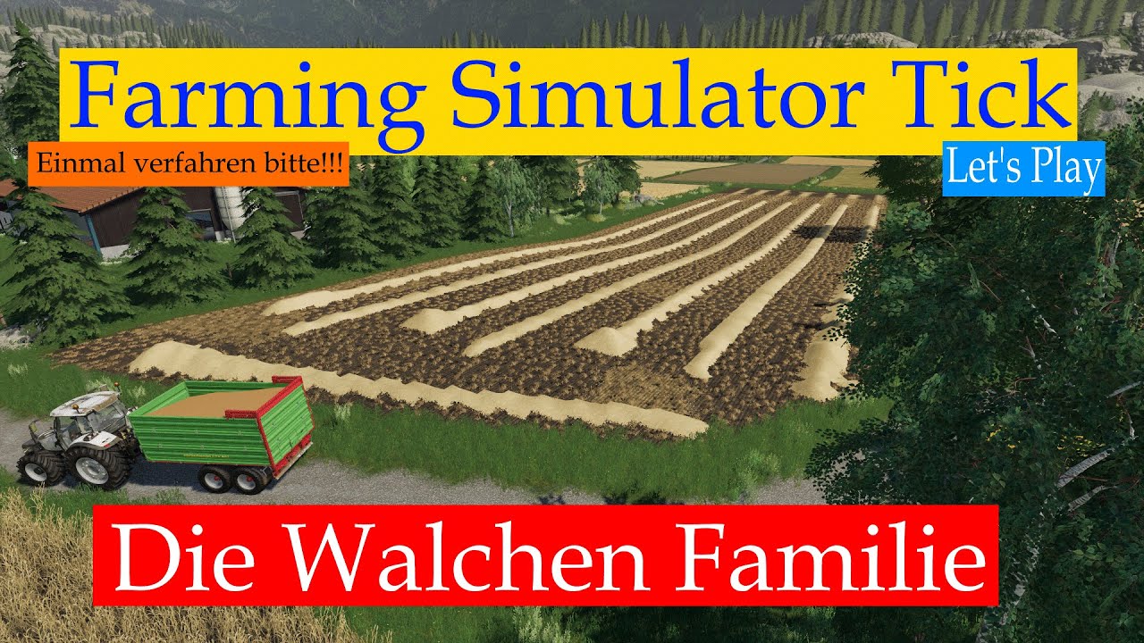 LS19 Walchen #48 Die Walchen Familie! Einmal verfahren bitte!!! FS19 ...