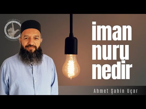 İMAN NURU SONRADAN KAZANILIR MI?