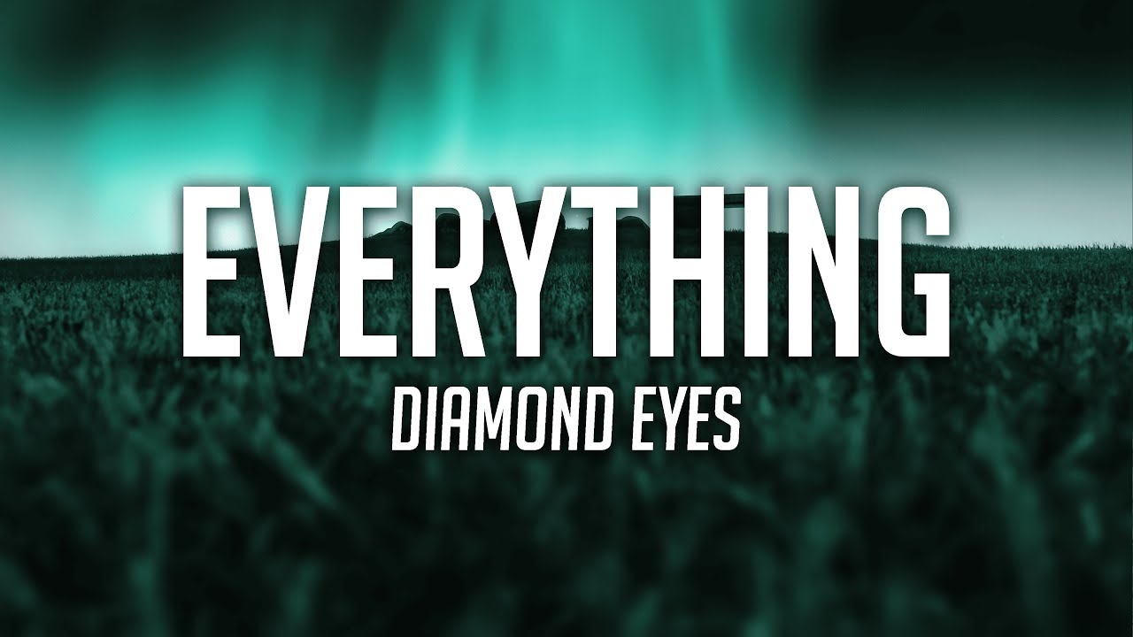 Diamond Eyes - Everything [Lyrics] | Melodic Dubstep | NCS Release ...