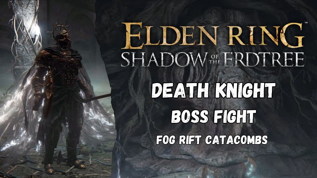 Death Knight Boss Fight | Elden Ring Shadow of the Erdtree - YouTube