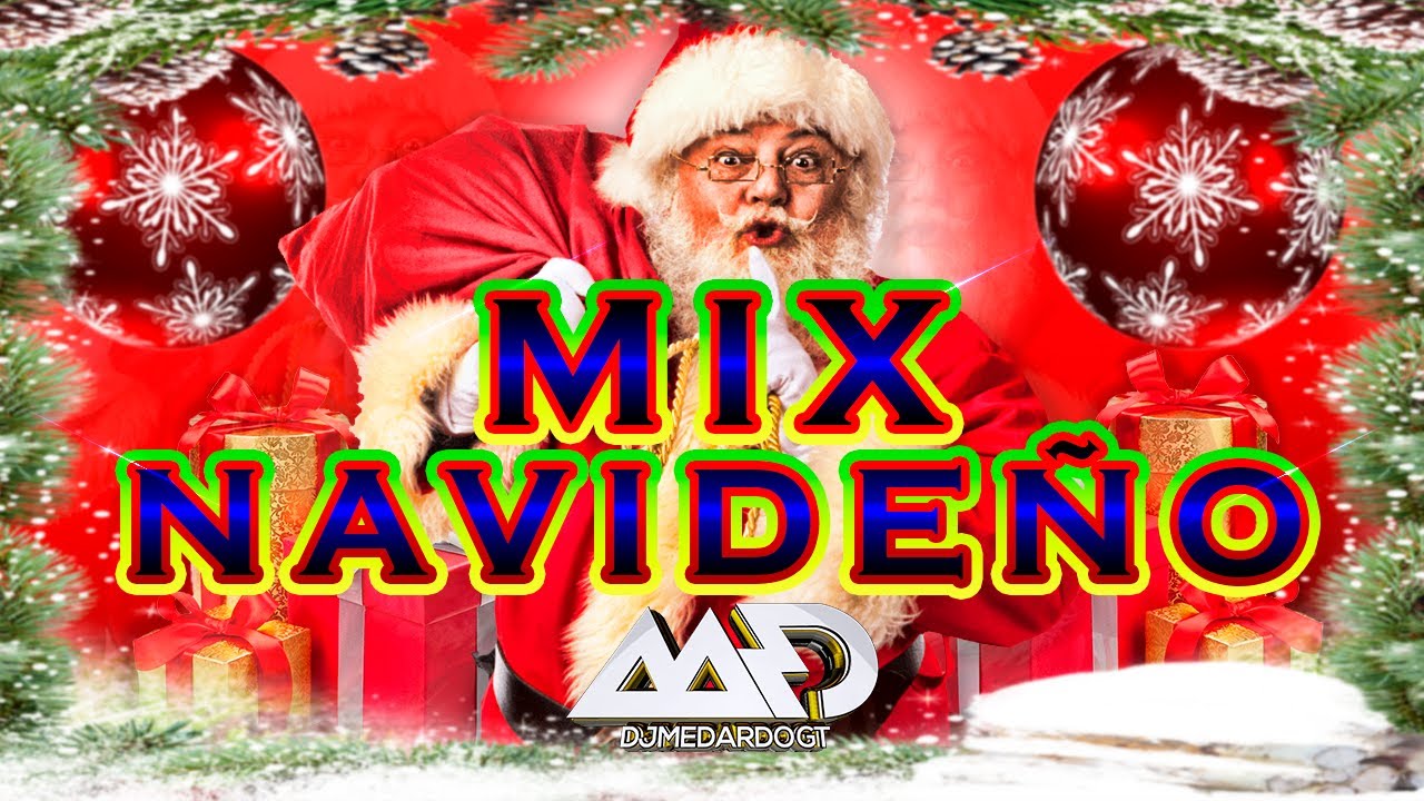 MIX NAVIDEÑO / LOS MEJORES EXITOS -((DJ MEDARDO GT)) - YouTube