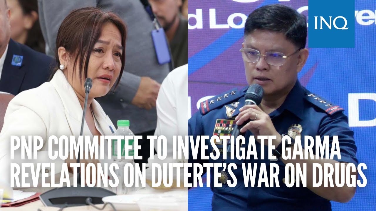PNP committee to investigate Garma revelations on Duterte’s war on ...