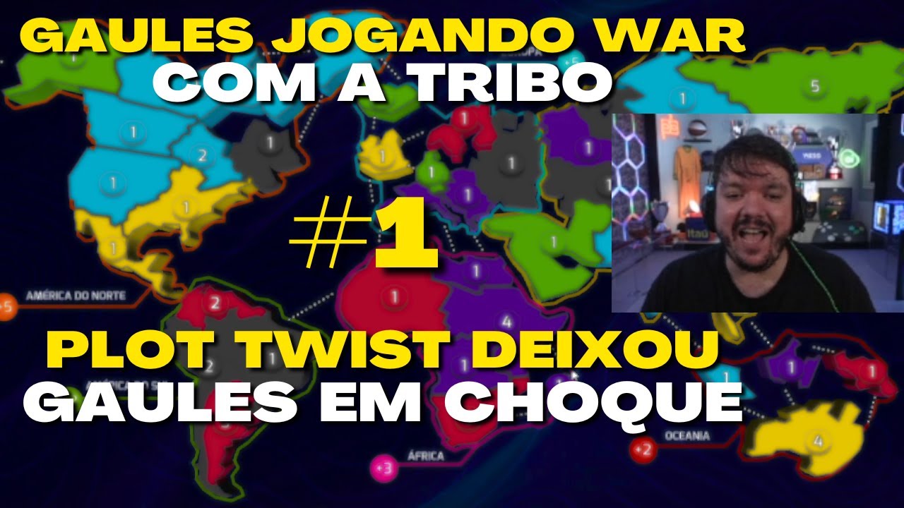 Gaules jogando WAR com a Tribo #1 (bt0, VVV, Agnello, Fly e Danyel ...