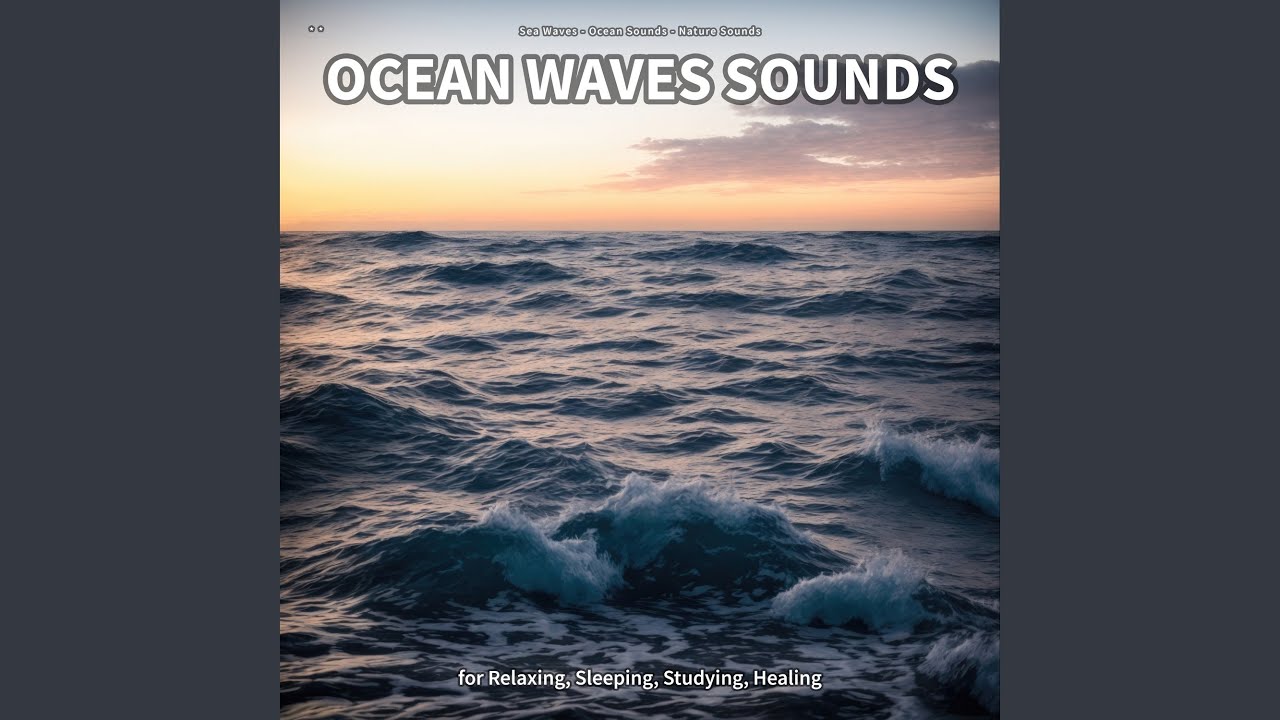 Ocean Waves Sounds, Part 46 - YouTube