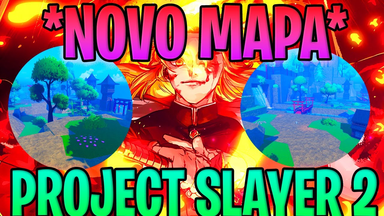 NOVO MAPA DO PROJECT SLAYER 2 - YouTube