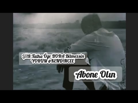 Şiir~ Bilemezsin ki