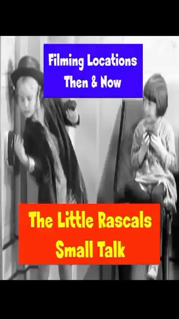 The Little Rascals movie locations. Small Talk. 1929 vs today. Then and ...