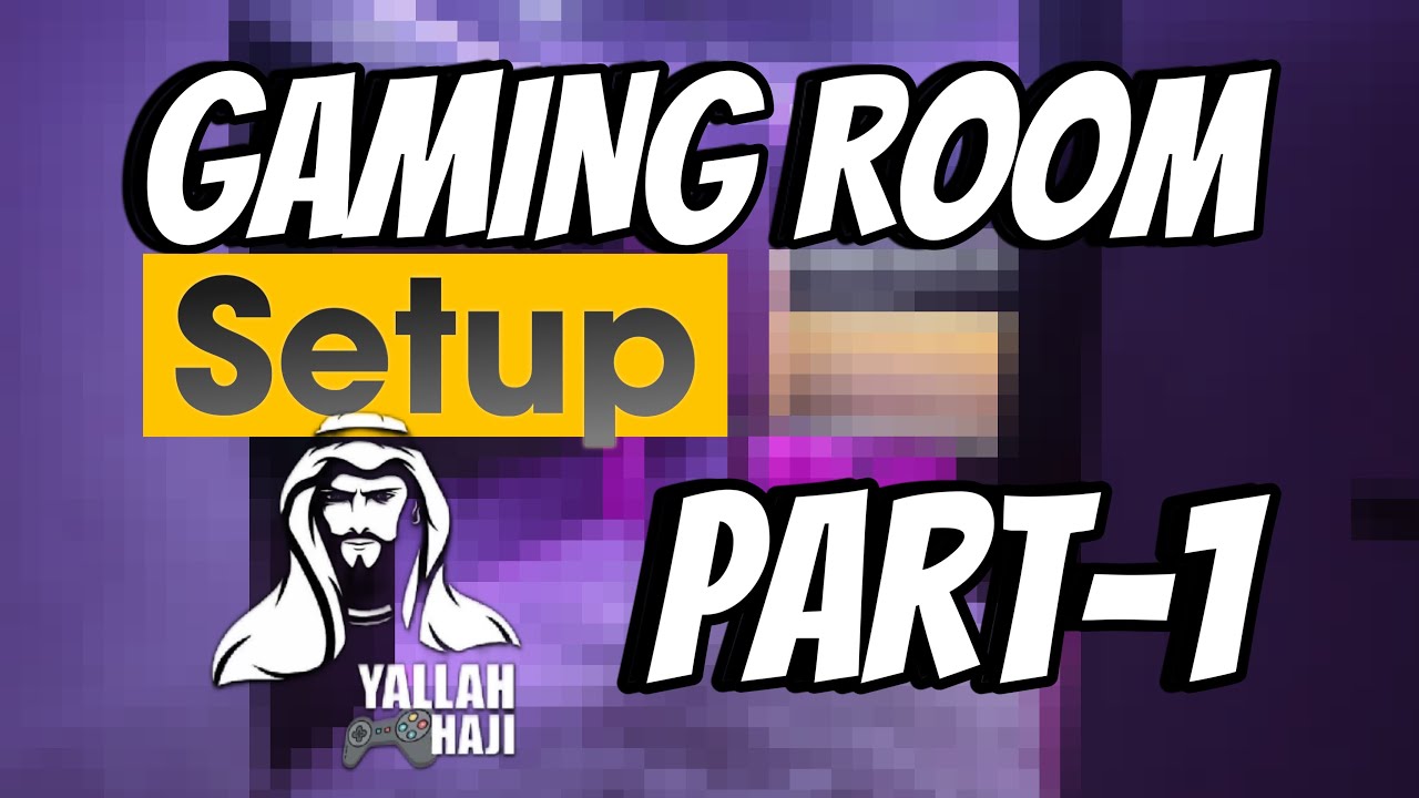 My Gaming Room Setup in Pakistan Part-1 - YouTube