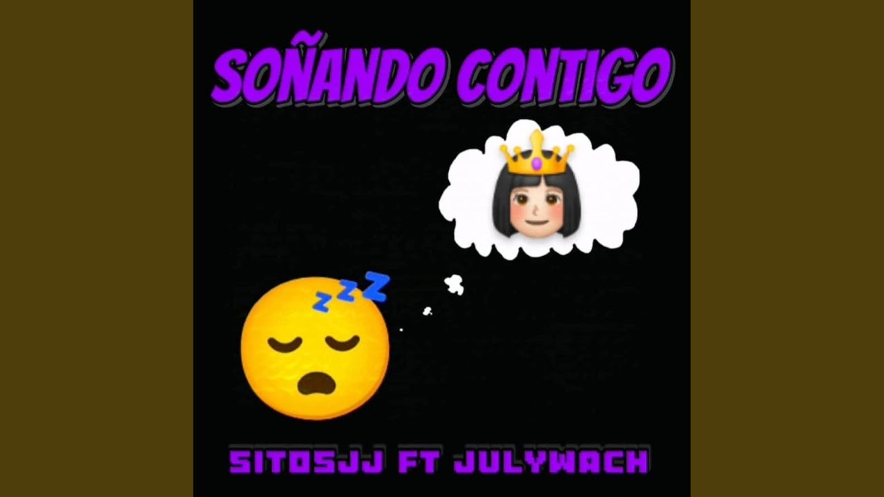 Soñando Contigo (prodJulyWach) - YouTube