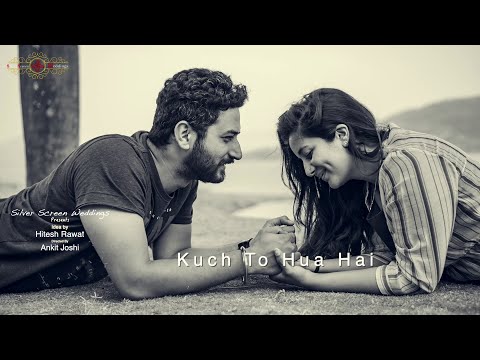 NEW BEST PRE WEDDING | Kuch To Hua Hai | Hitesh + Urmi | #hitmi