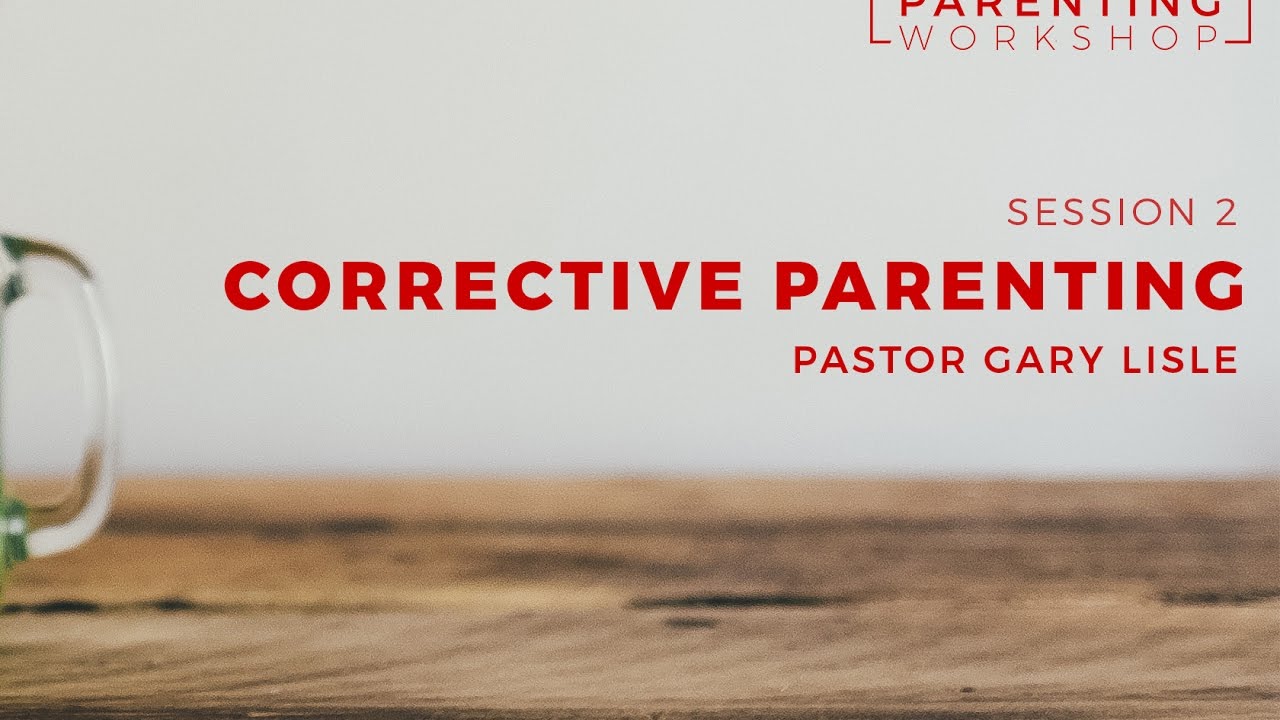Harvest DeKalb - Parenting Conference 2017 - Session 2 - Corrective ...