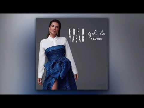 Ebru Yaşar - Ben bilmem