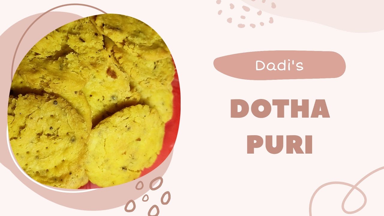 DADI' S RECIPE/ DOTHA PURI kaise banate hay - YouTube