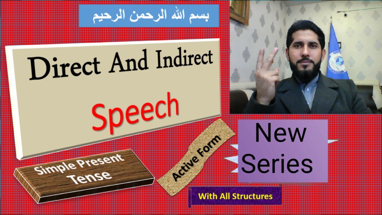 Direct and Indirect Speech in Simple Present Tense (Active Form) - YouTube