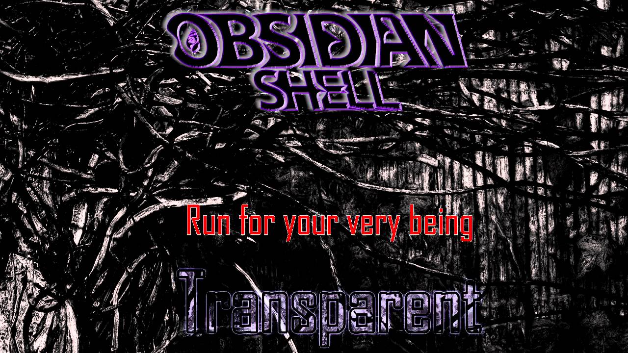 Obsidian Shell - Transparent (lyric video) - YouTube