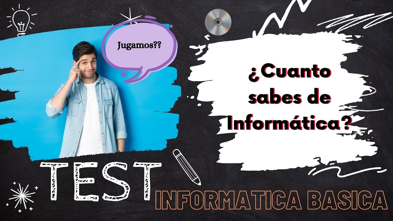Test Informática 1 - ¿Jugamos? -Desafía tus conocimientos - Informática ...