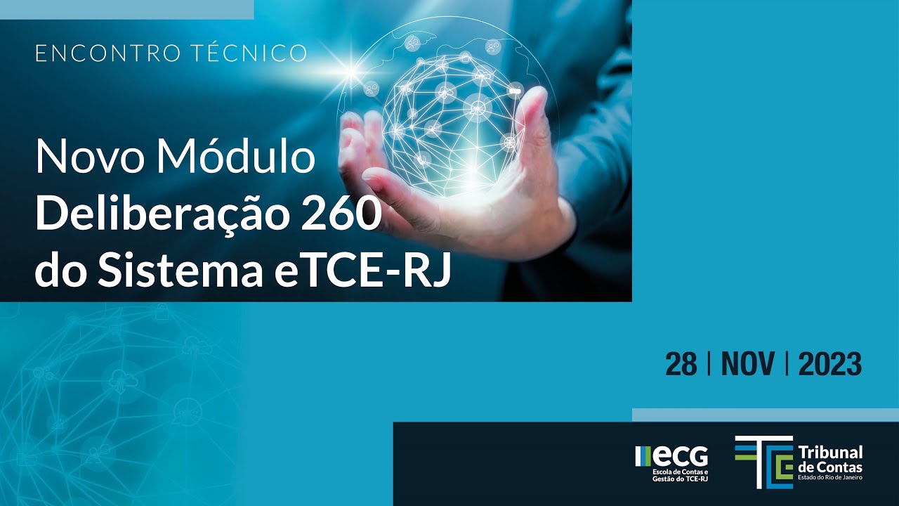 Encontro Técnico: Novo Módulo - Deliberação 260 do Sistema eTCE-RJ ...