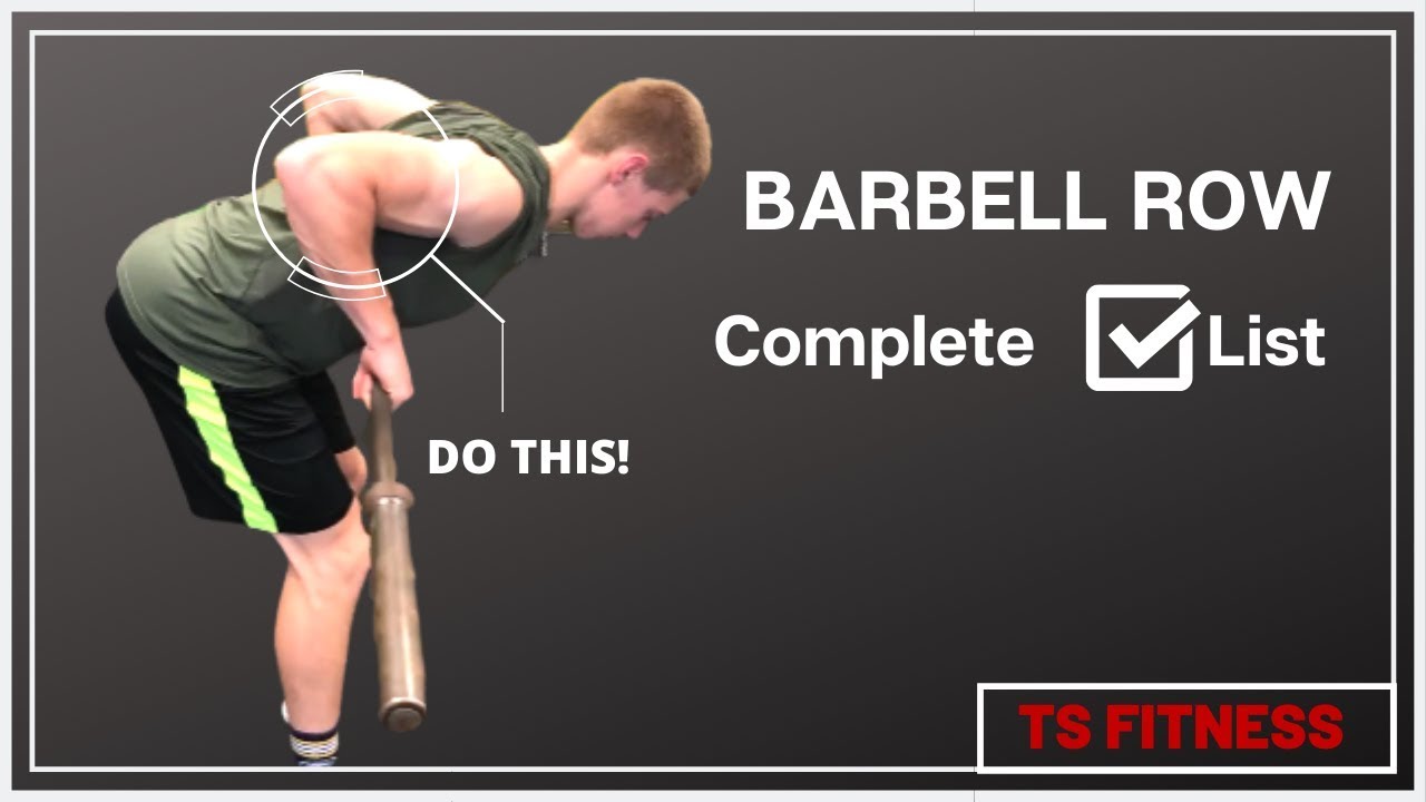 COMPLETE Barbell Bent Over Row Checklist! (DOs and DON'Ts) - YouTube