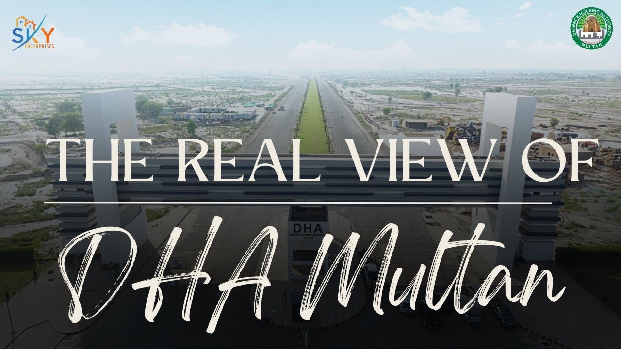 The Real View Of DHA Multan (Sky Enterprises) - YouTube