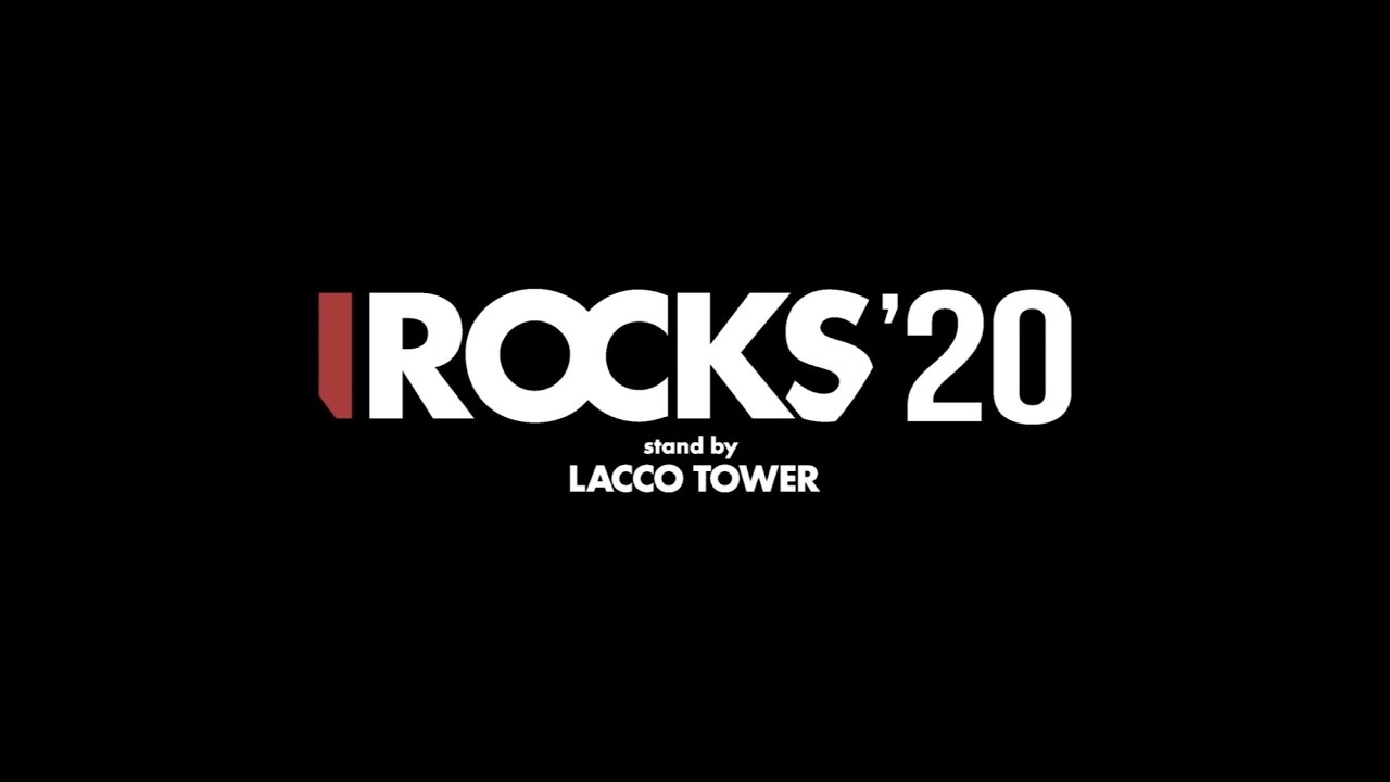 「I ROCKS 2020 stand by LACCO TOWER」 - YouTube
