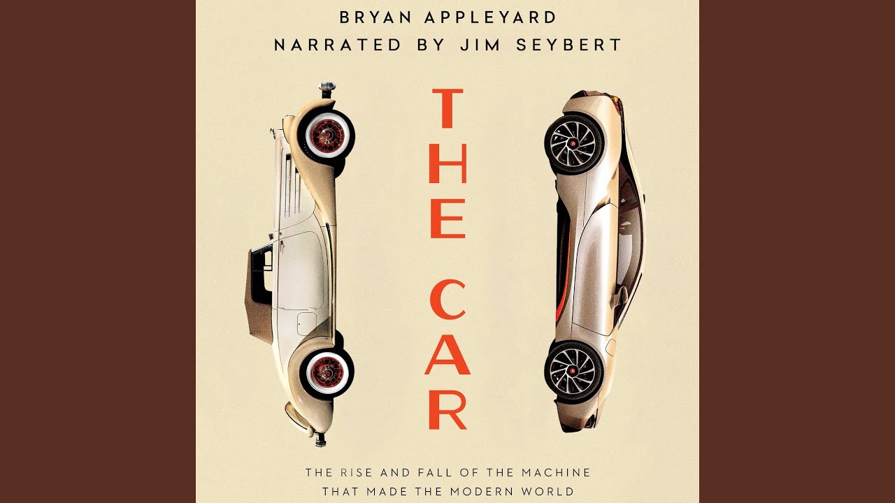 Chapter 214 - The Car - The Rise and Fall of the Machine That Made the ...