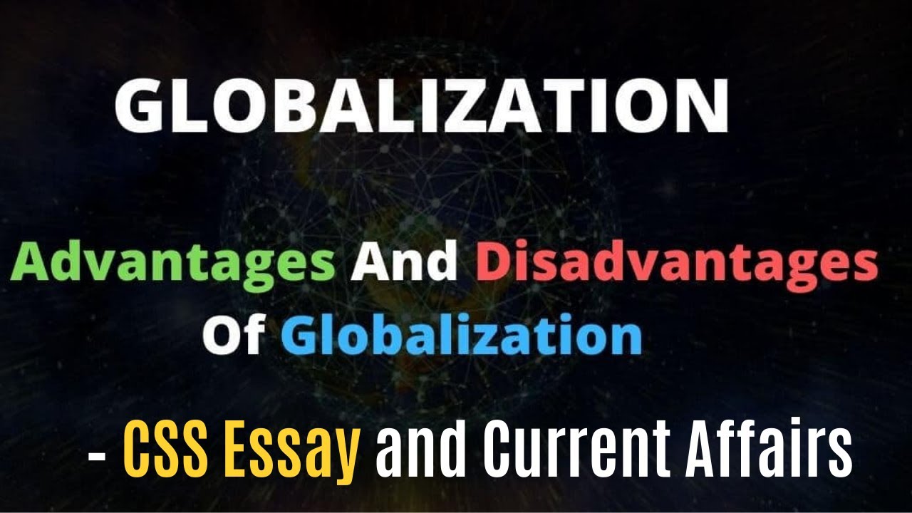 Globalization Essay for CSS | What is Globalization? | What are the ...