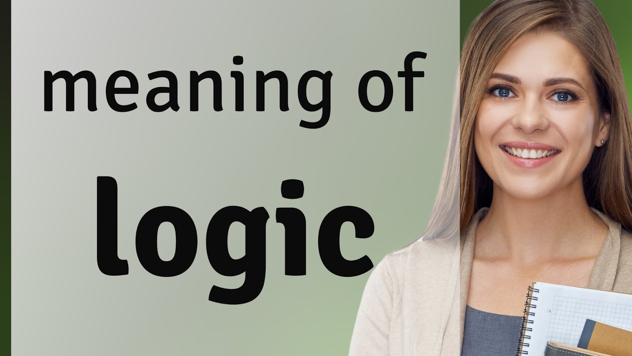 Logic Meaning Of LOGIC YouTube Logic Meaning Of LOGIC YouTube