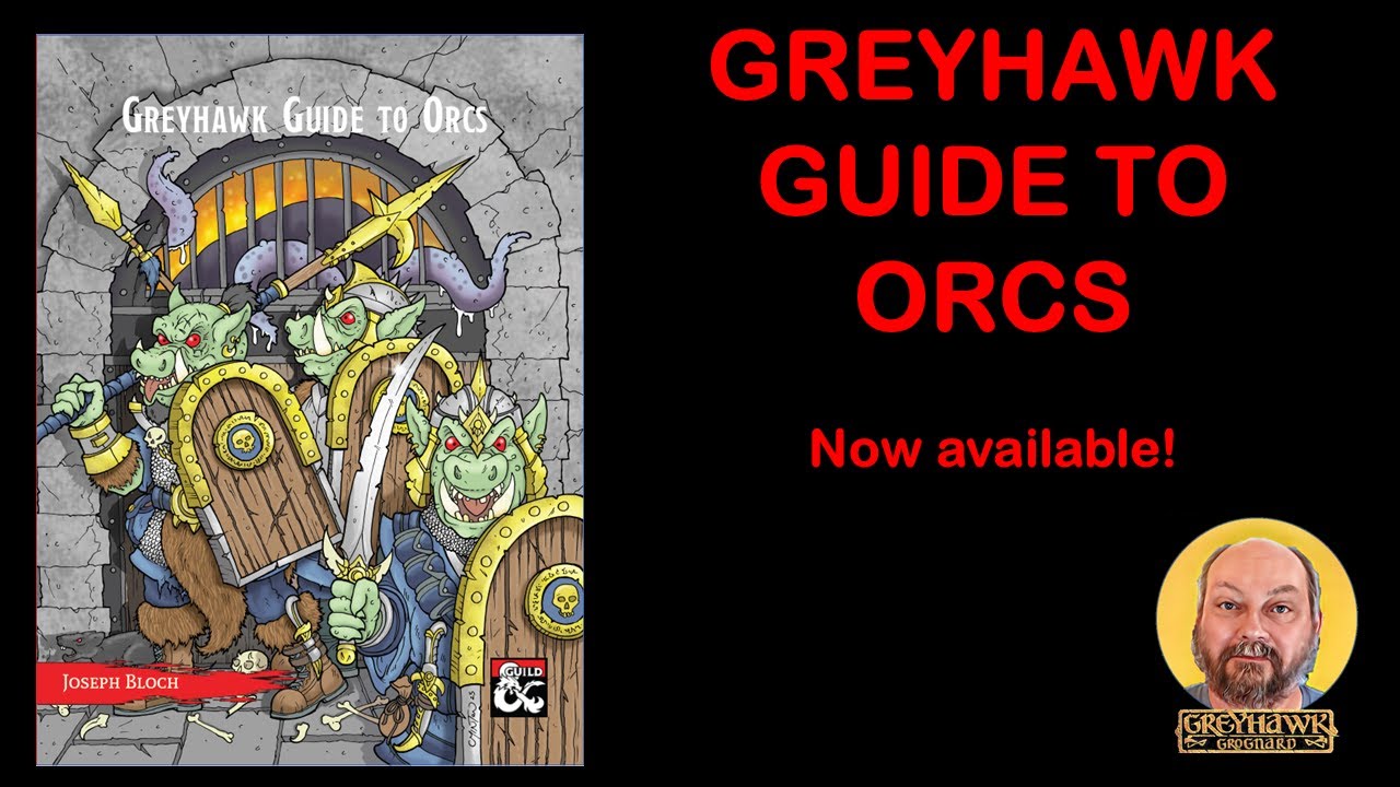 Greyhawk Guide to Orcs now available! - YouTube