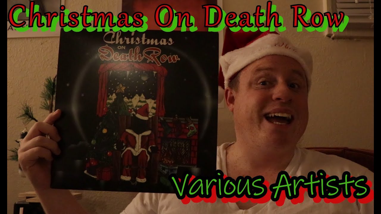 Christmas On Death Row - Various Artists - Vinyl Ginger Review - YouTube