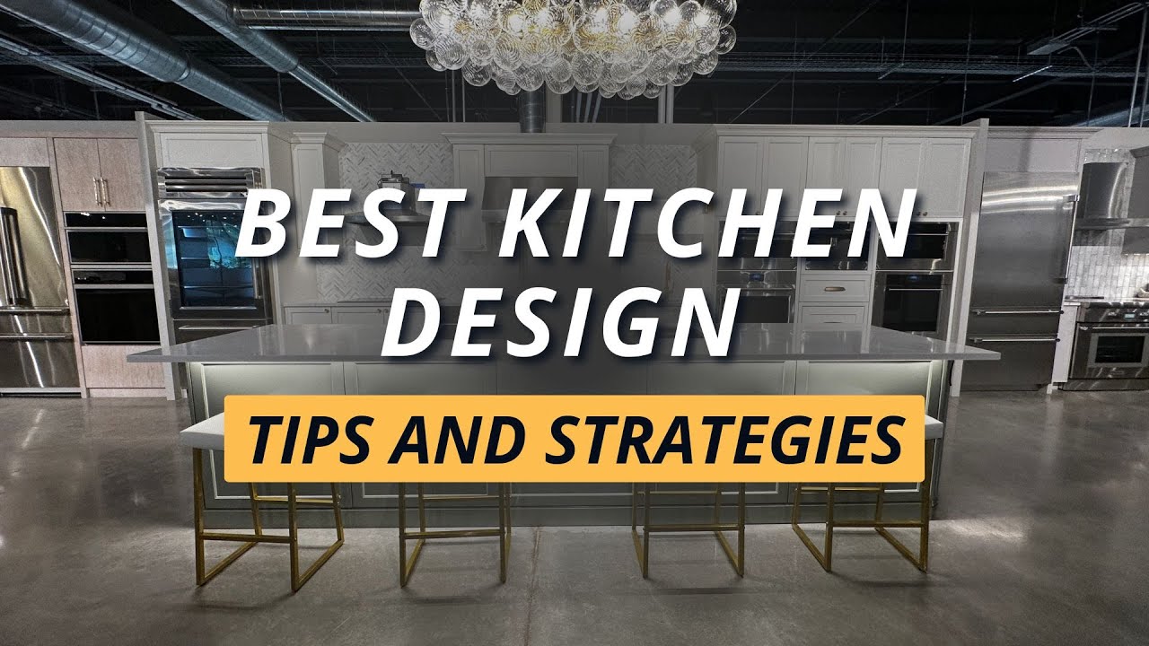 Best Kitchen Design Tips and Strategies - YouTube