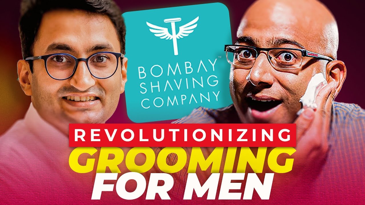 Brand Building, fundraising by the founder of Bombay Shaving Company ...