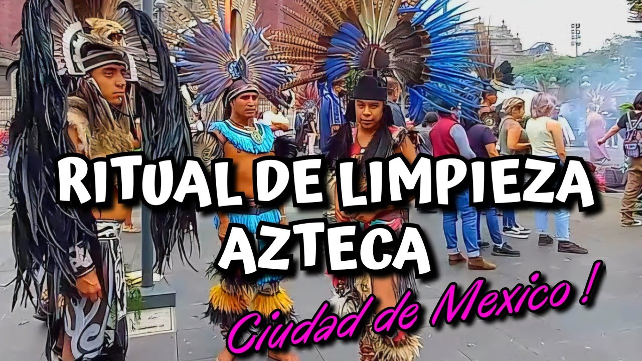 RITUAL DE LIMPIEZA AZTECA EN EL ZÓCALO. CAMINANDO POR EL CENTRO ...