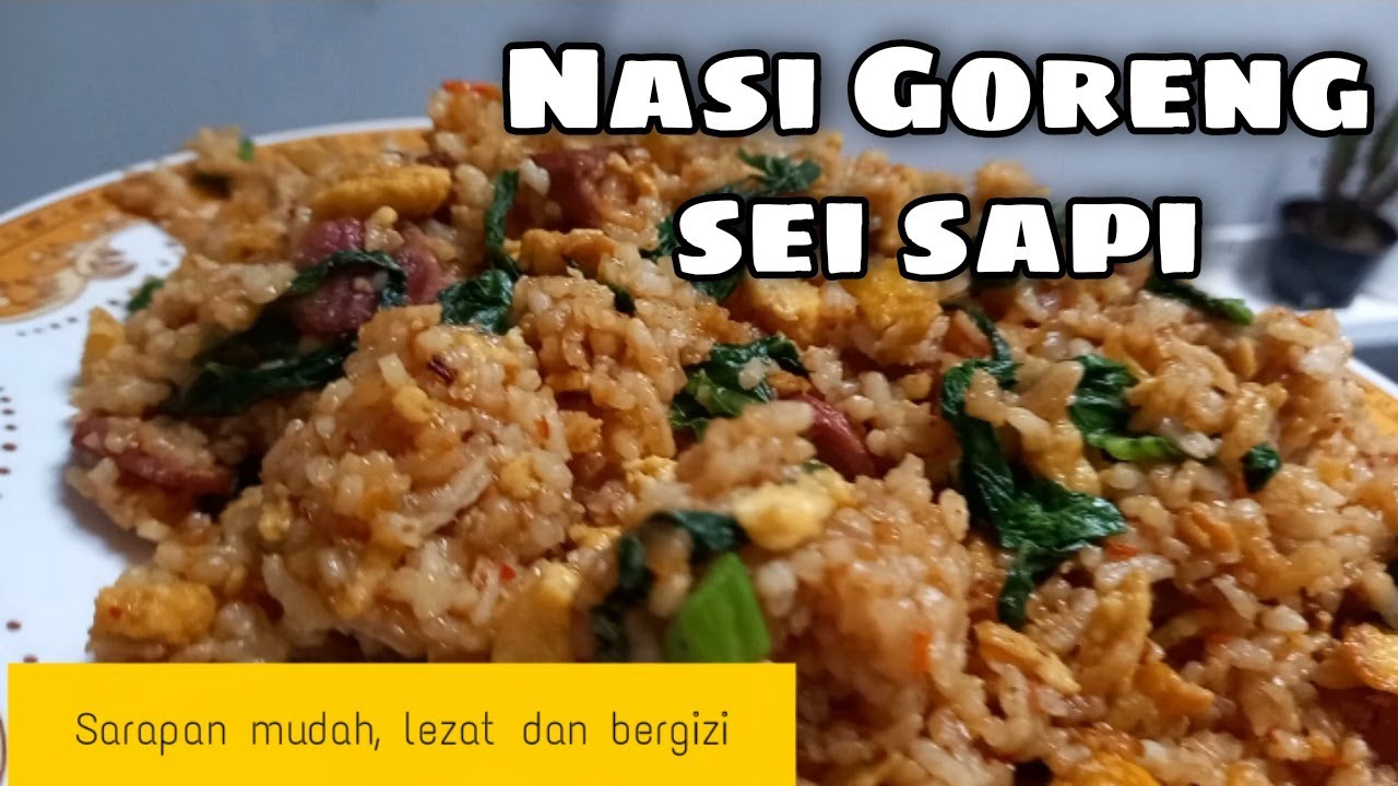 NASI GORENG SEI SAPI - YouTube