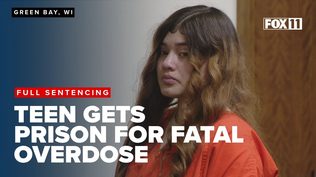 Wisconsin girl sentenced for teen's overdose death; full remarks from ...