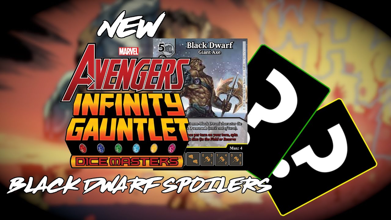 New Black Dwarf Infinity Gauntlet Spoilers! | Dice Masters - YouTube