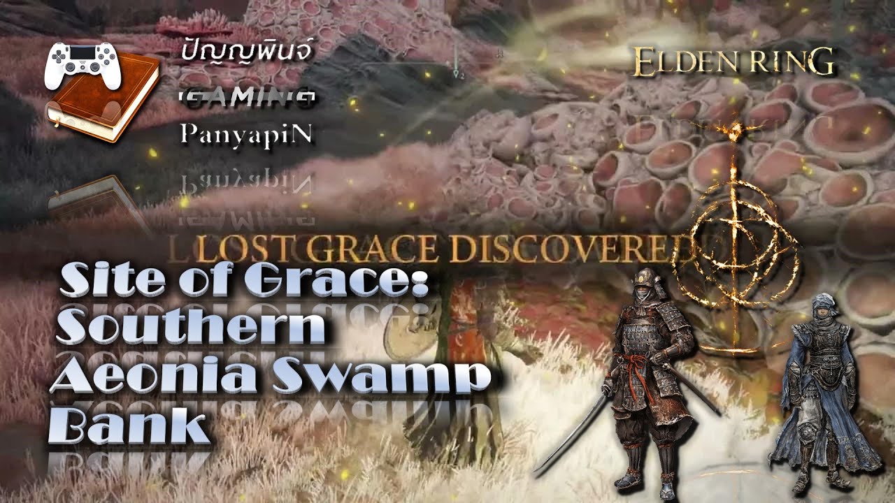 Site of Grace: Southern Aeonia Swamp Bank | Elden Ring - YouTube