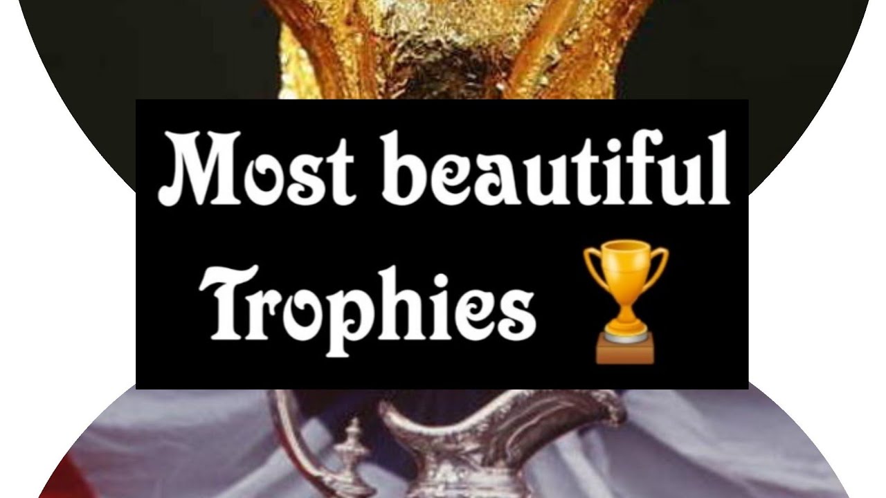 Most Beautiful Trophies Around The World - YouTube