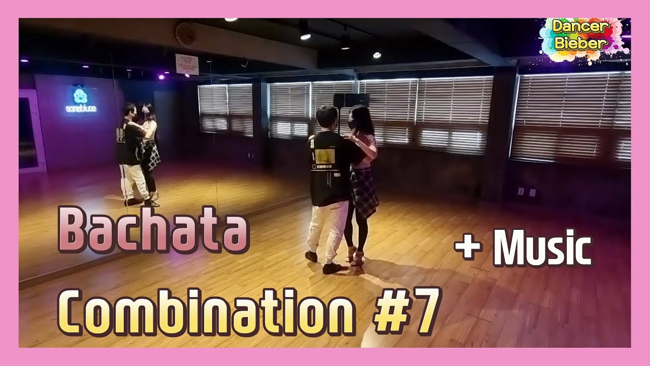 바차타 | 패턴 | #7 +음악 / Bachata | Combination | Pattern | #7 +Music💘 ...