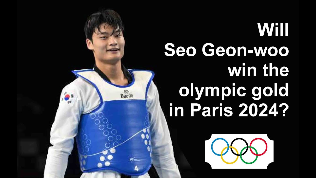 Seo Geon-woo (KOR)-2024 Paris olympic gold medalist in -80kg category? #taekwondo #olympics ...