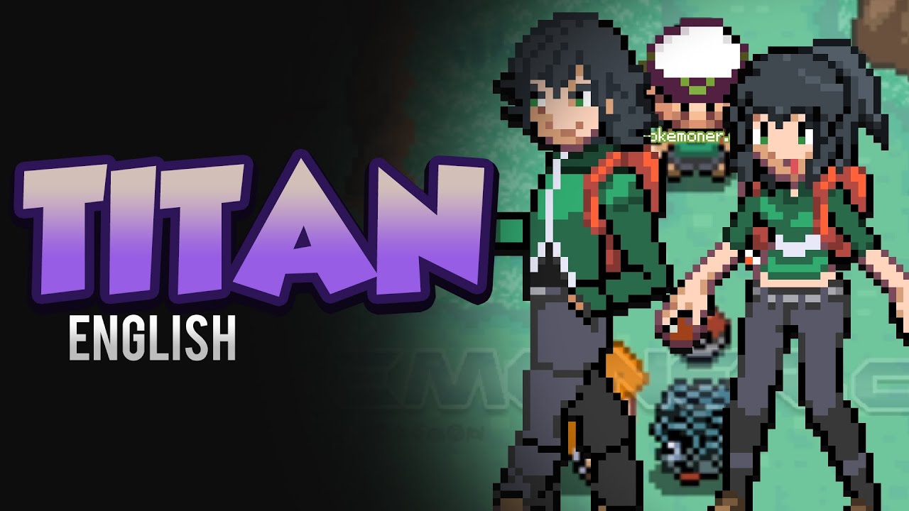 Pokemon Titan English - 16 Gyms, 7 Generations, Fakemon, ... by ...