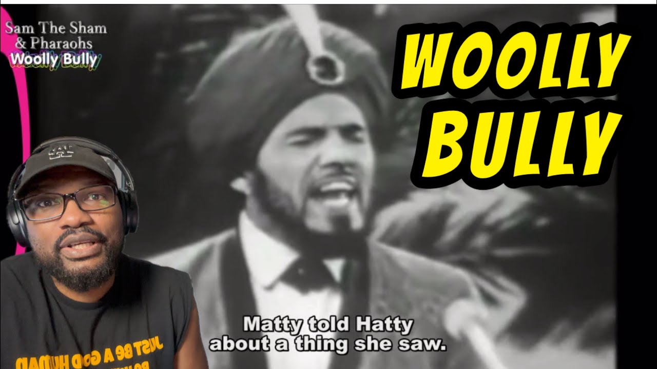 Sam The Sham & Pharaohs - Woolly Bully | REACTION - YouTube