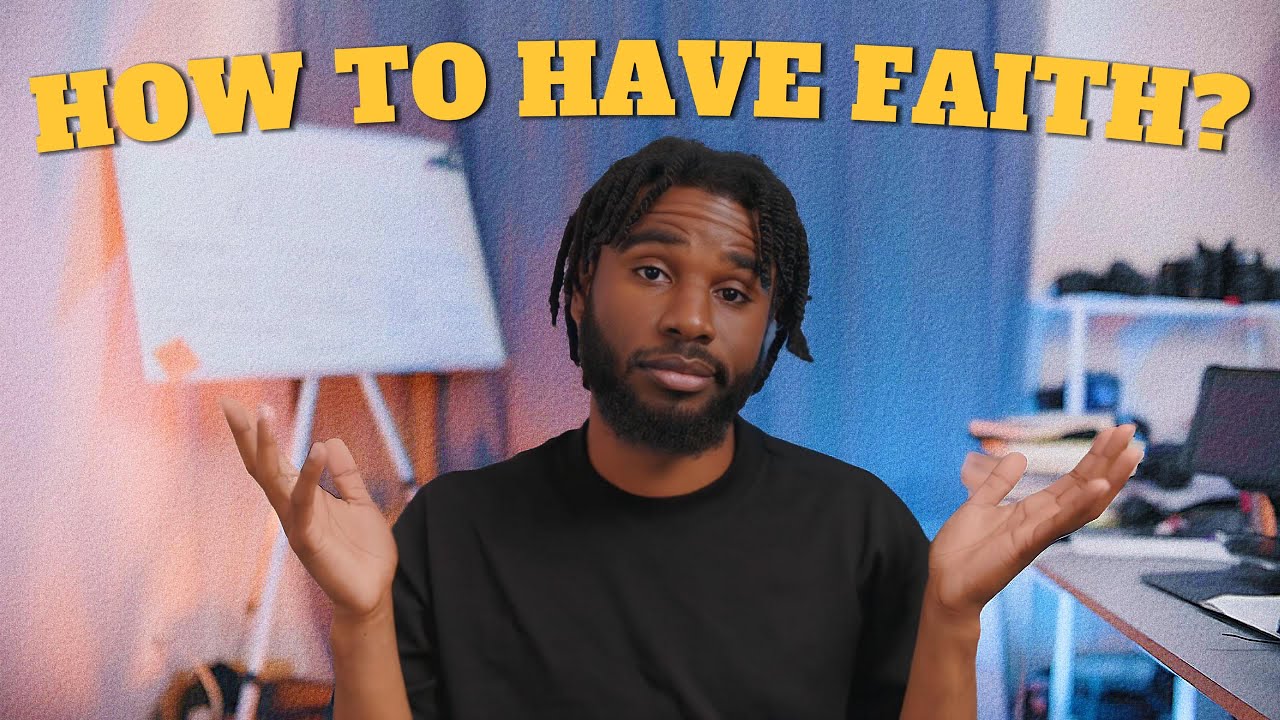 How to have faith! - YouTube